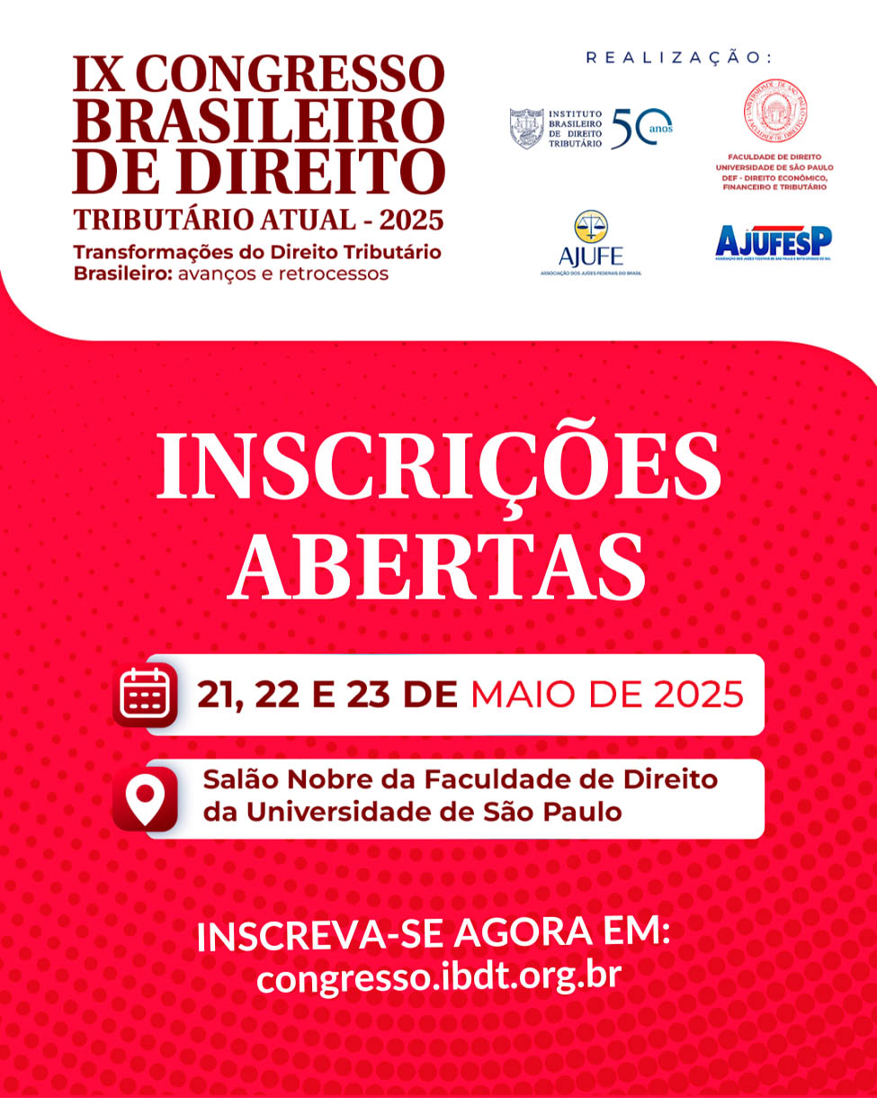 IX Congresso Brasileiro de Direito Tributário Atual – IBDT